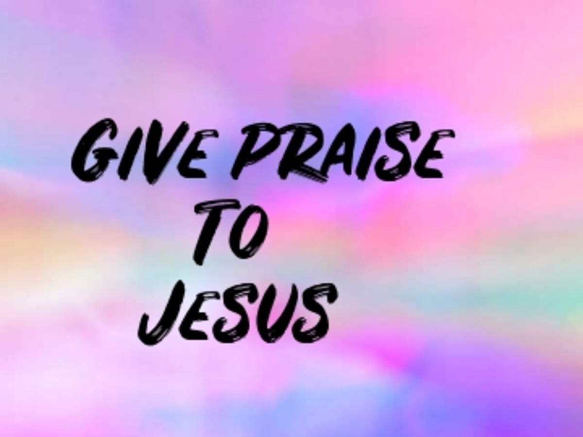 Poem: Give Praise to Jesus - HubPages
