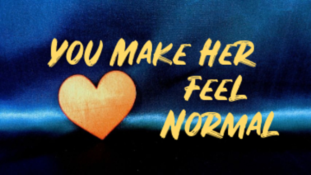 Poem: You Make Her Feel Normal - HubPages