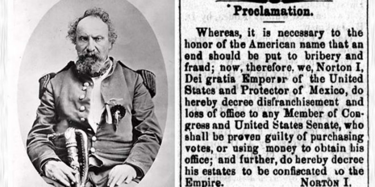 Joshua Norton: Self-Proclaimed Emperor of the United States - HubPages