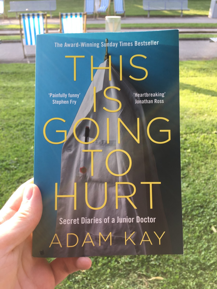 Book Review: 'This Is Going to Hurt' by Adam Kay - Owlcation