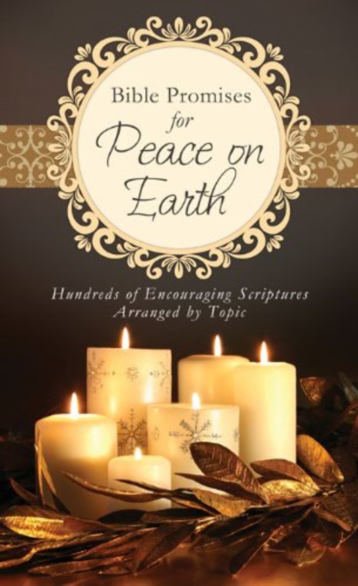 Bible Promises for Peace on Earth - HubPages