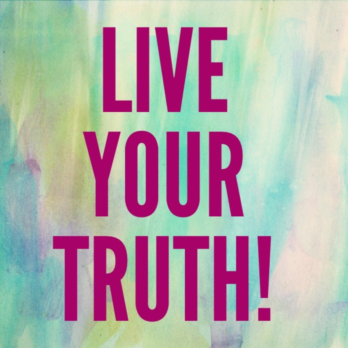 What It Means To Live Your Truth HubPages