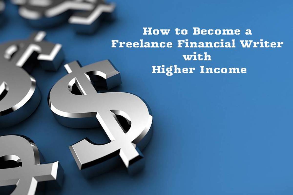 How to Become a Freelance Financial Writer with Higher Income - HubPages