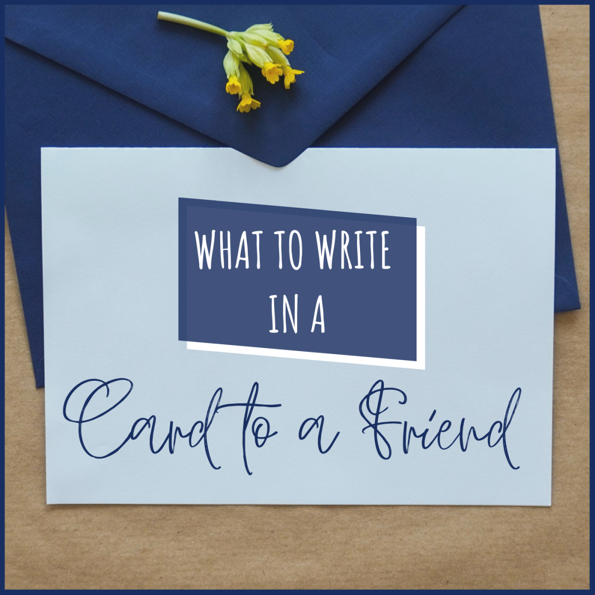 What To Write In A Friendship Card Holidappy What To Write In A Friendship Card Holidappy