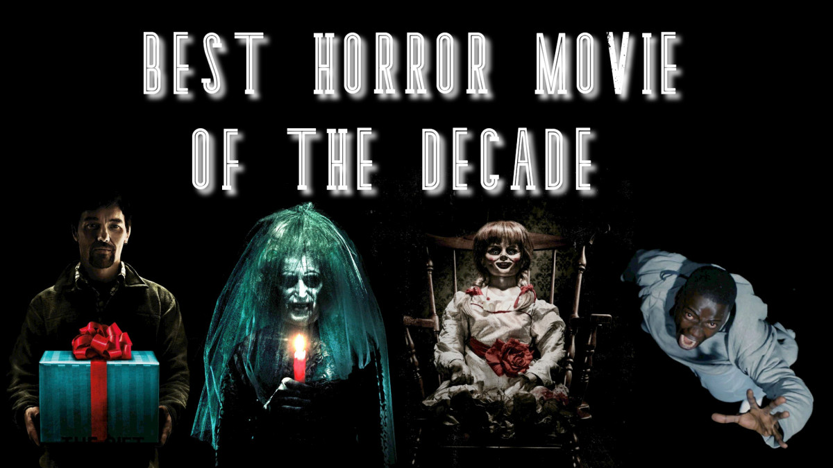 Let's Talk About... The Best Horror Films of the 2010s! - HubPages