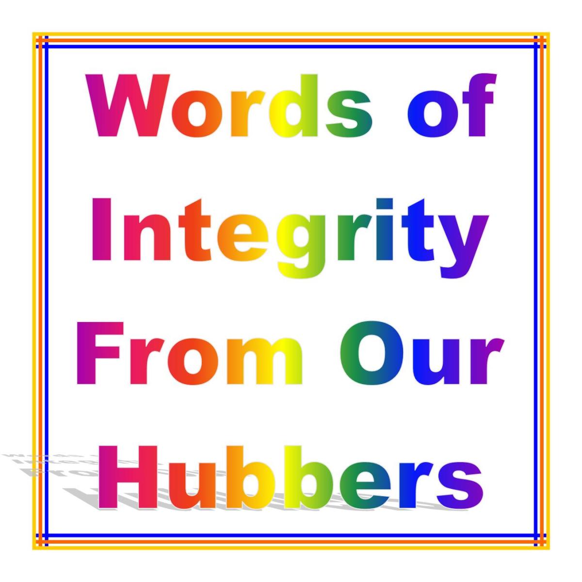 We All Need Integrity - HubPages