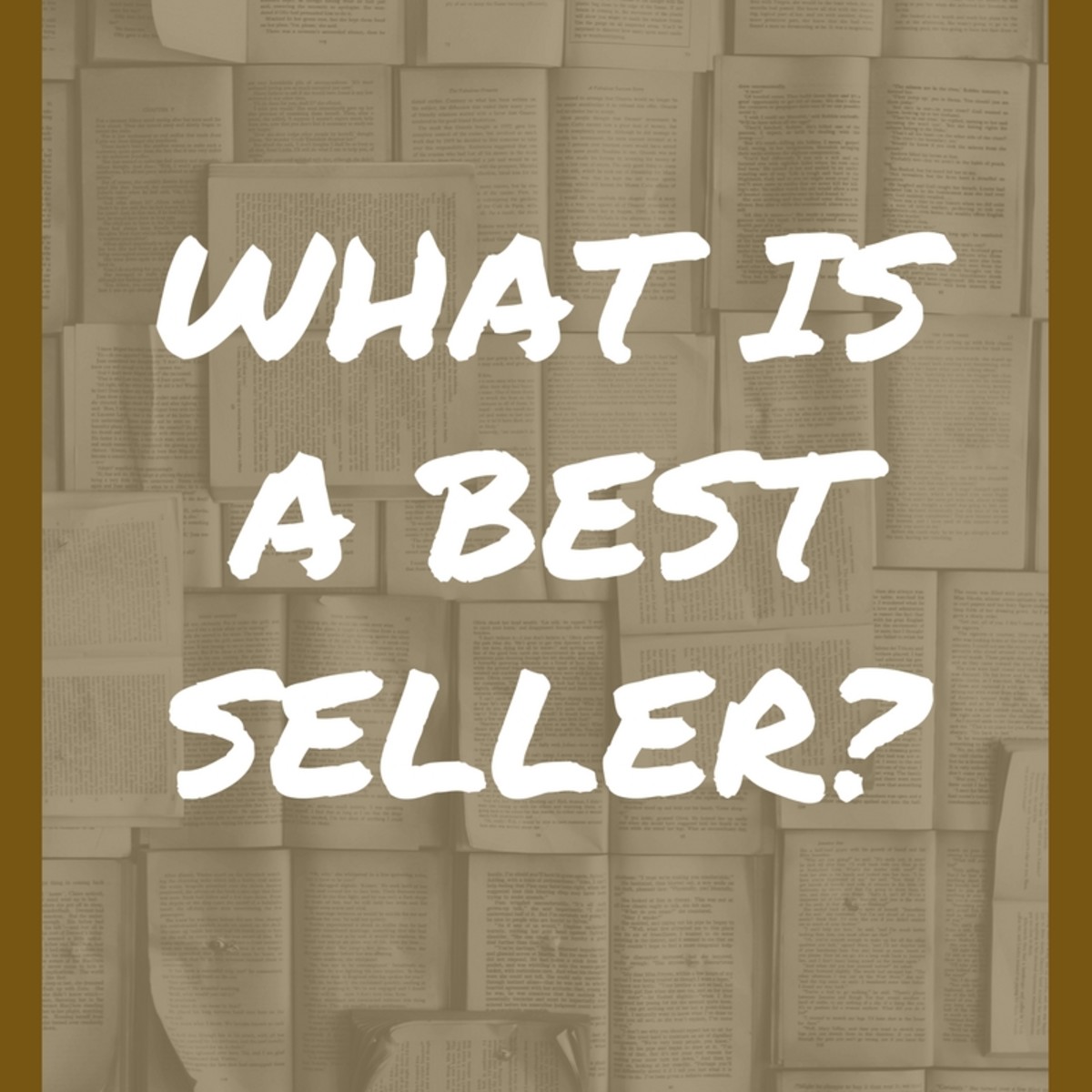 What Is a "Best Seller" Book? - Owlcation