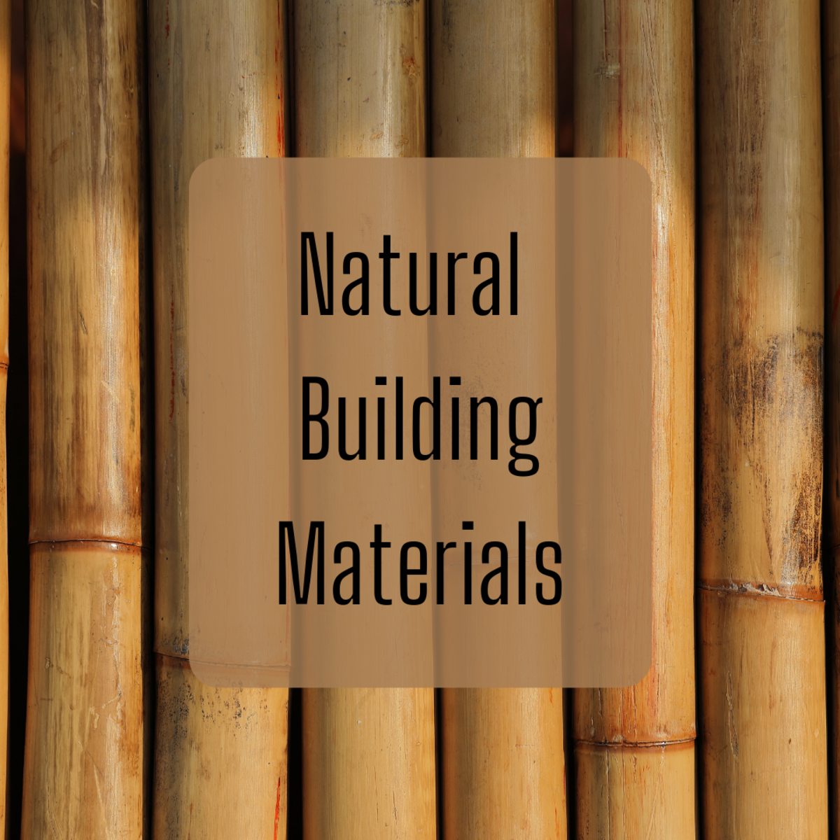 Top 10 Natural Building Materials For Sustainable Construction