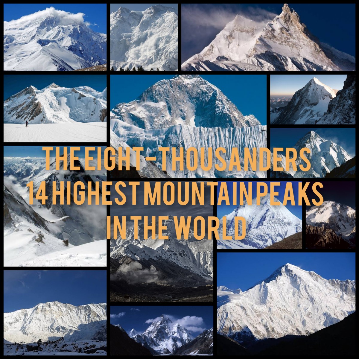 The Eight Thousanders 14 Highest Mountain Peaks In The World SkyAboveUs