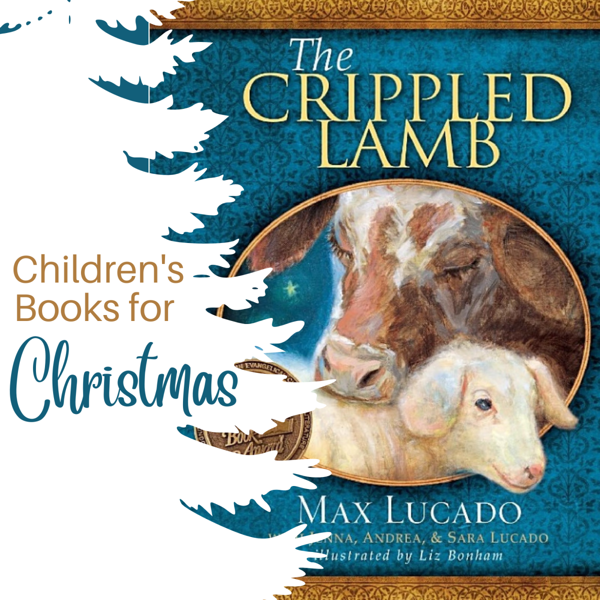 Children's Books for Christmas: The Crippled Lamb by Max Lucado ...