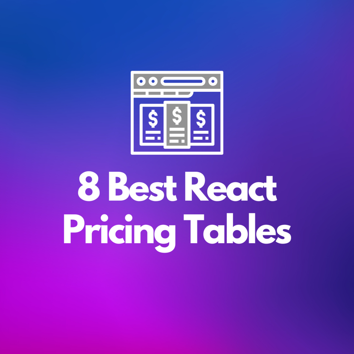 8 Best React Pricing Tables You Can Add to Your Site: The Ultimate List - HubPages