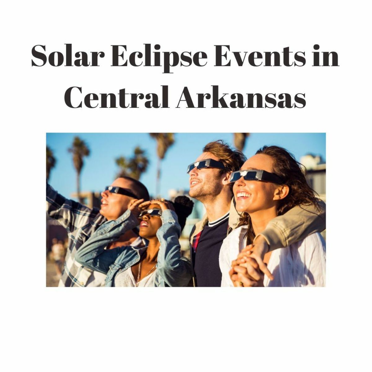 Chasing Shadows: Your Guide to the April 8 Eclipse in Central Arkansas! - HubPages