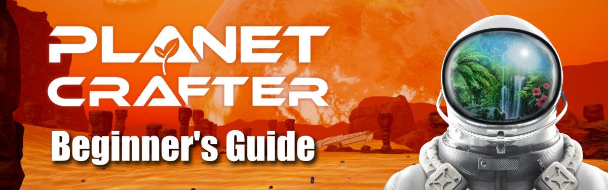 "Planet Crafter" Beginner's Guide: 5 Steps for a Strong Start - HubPages