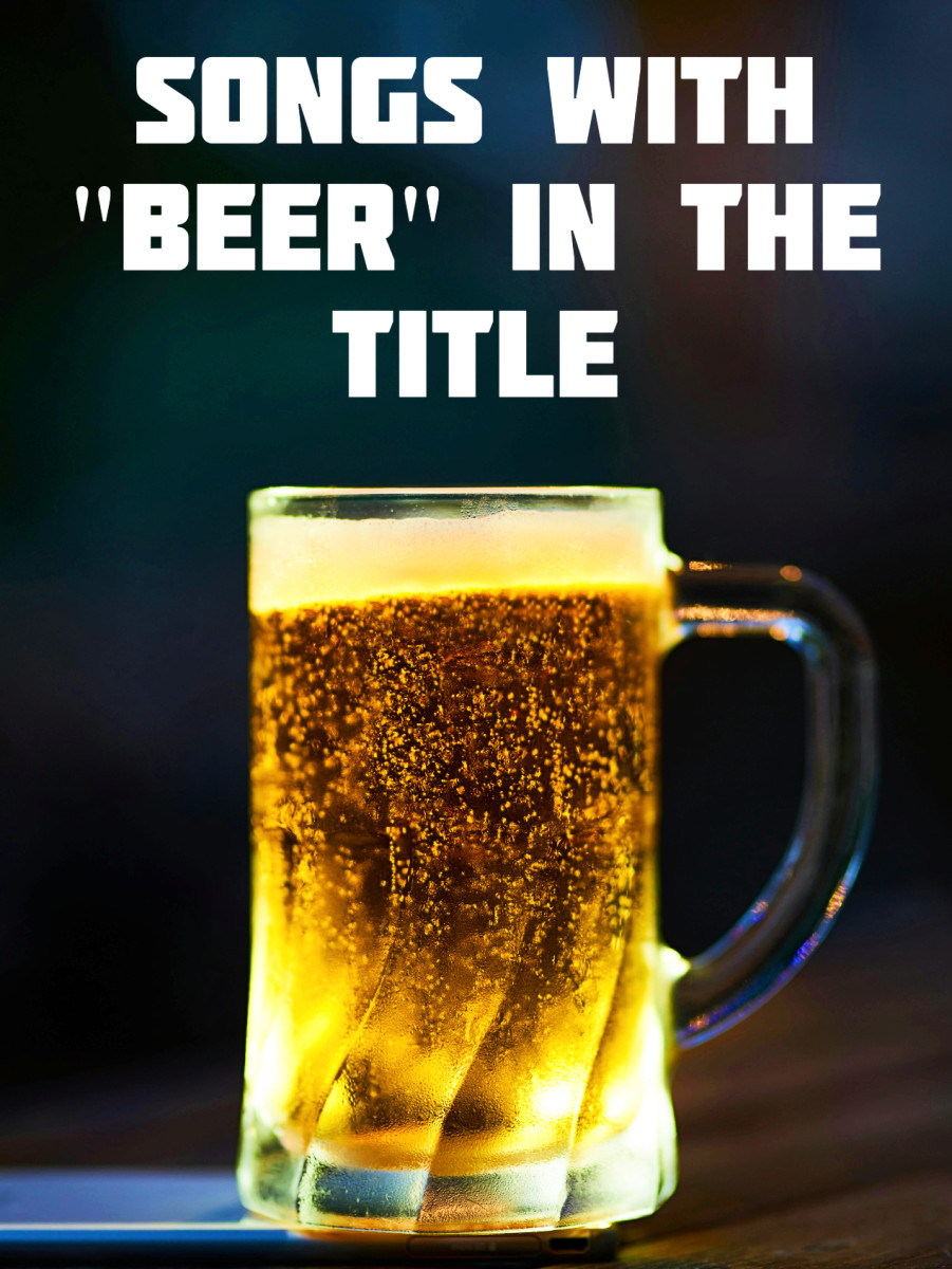 102 Songs With Beer in the Title - HubPages