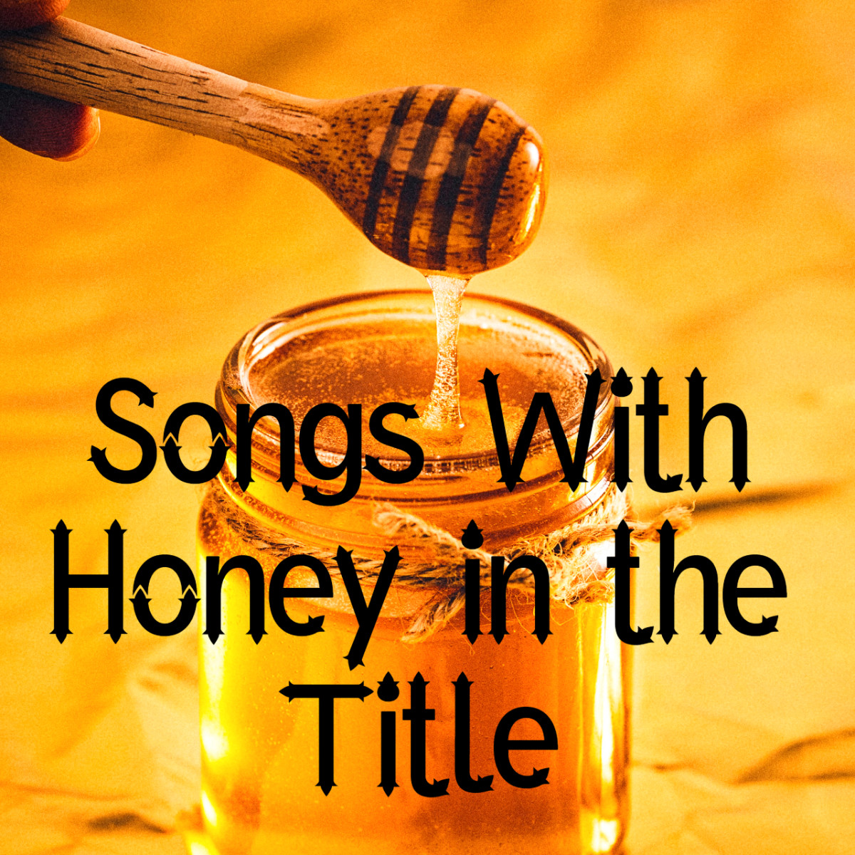 49 Songs With Honey in the Title - HubPages