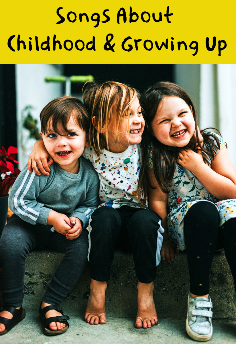78 Songs About Childhood and Growing Up - HubPages