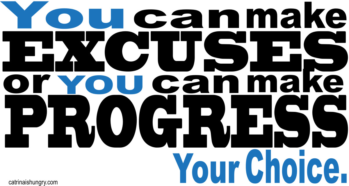Why Excuses Make Us Weak - HubPages
