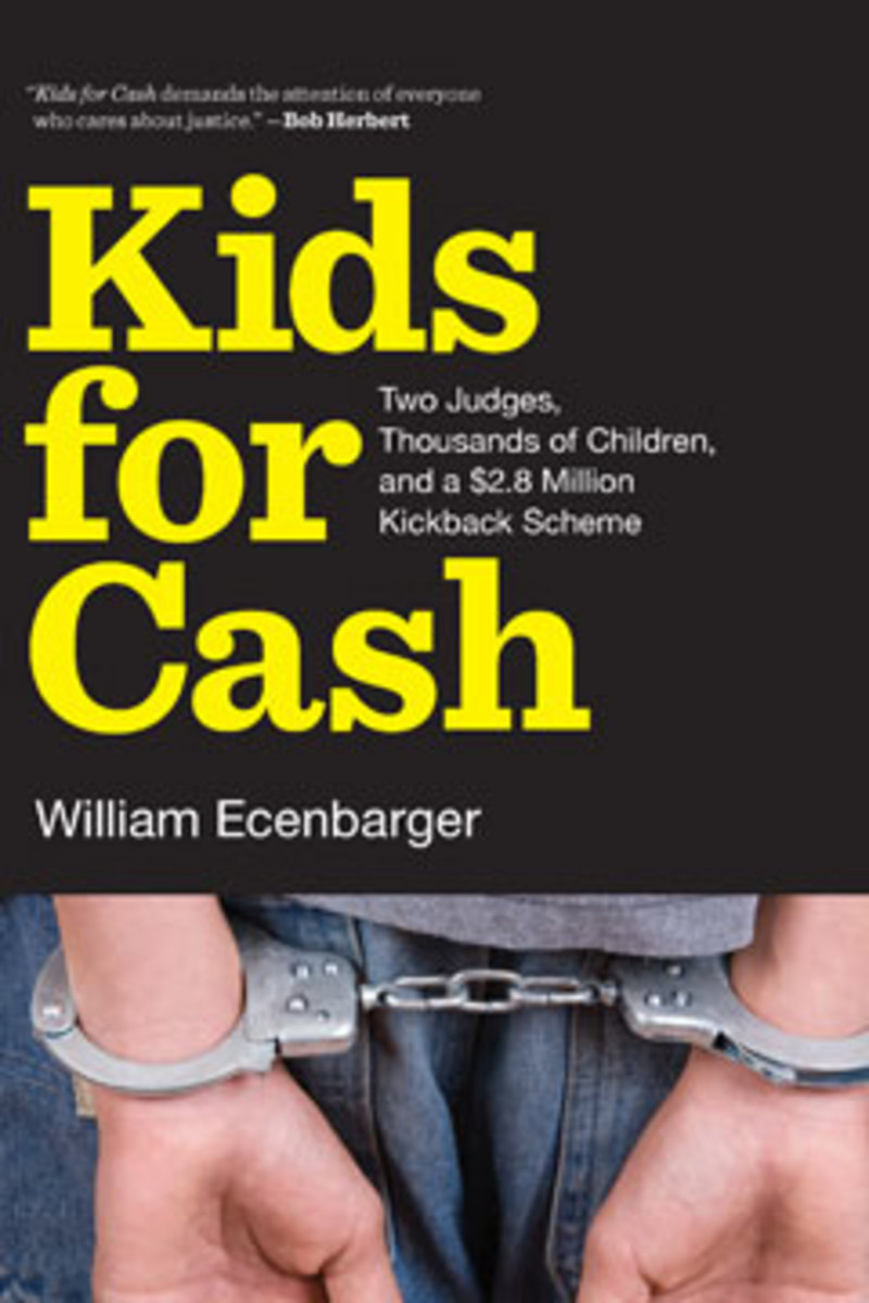 The Cash-for-Kids Scandal: Worst Judicial Corruption in U.S. History ...