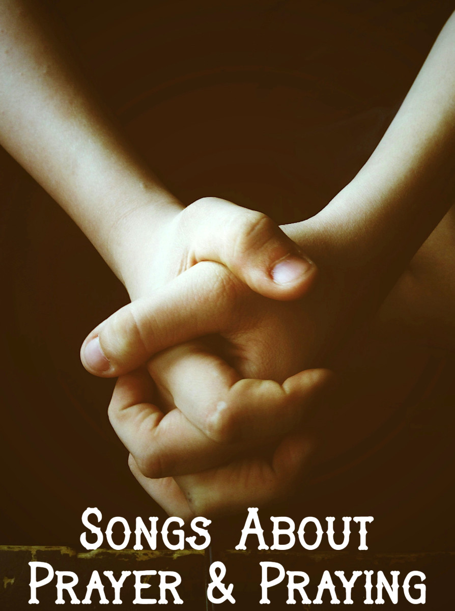 60 Popular Songs About Praying and Prayer - HubPages