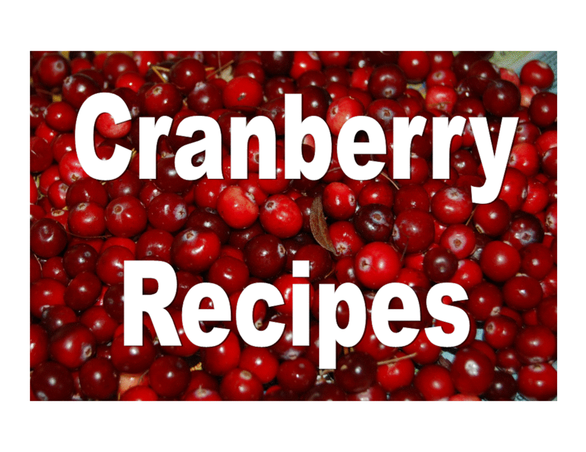 Cranberry Recipes, Fun Facts, and Benefits - HubPages