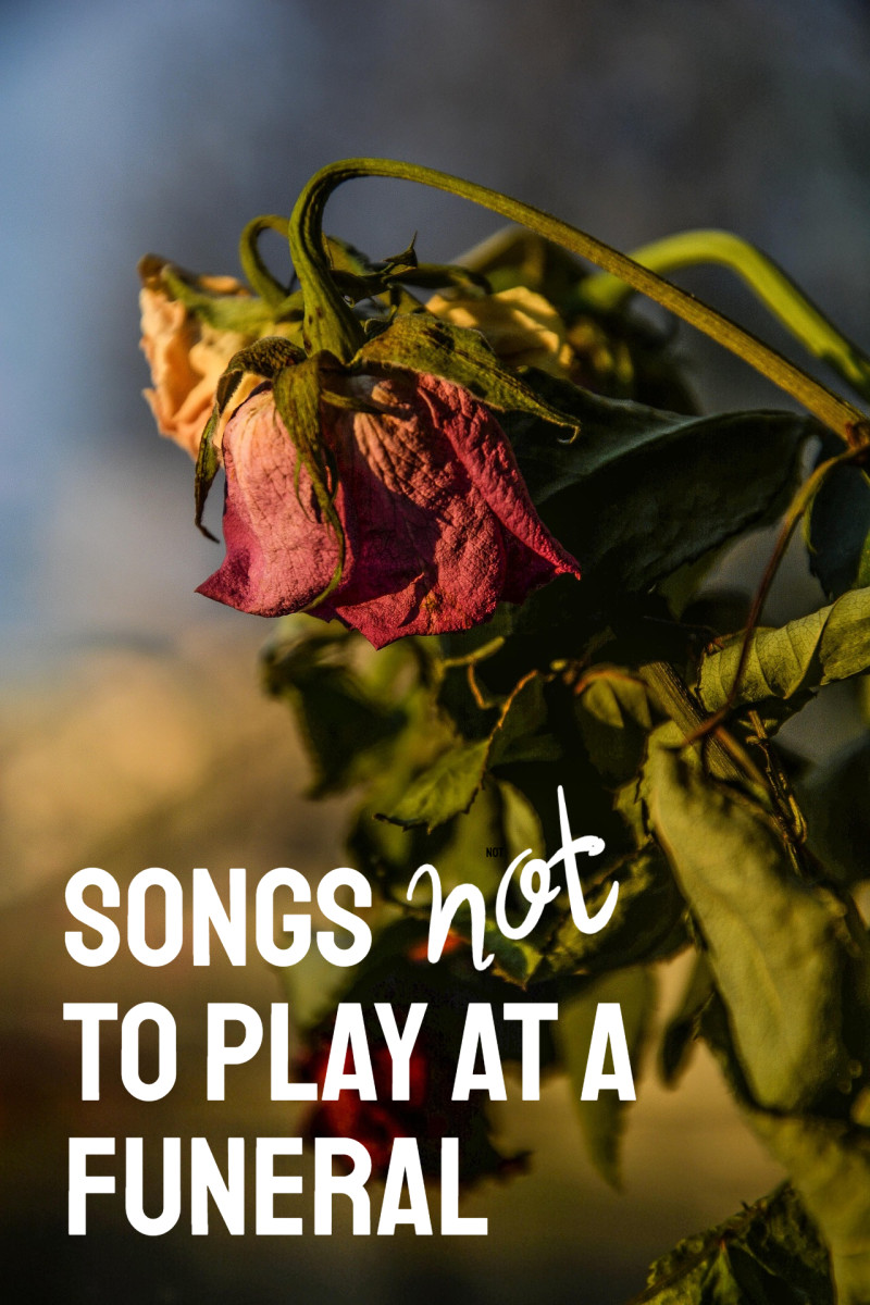 83 Songs Not to Play at a Funeral - HubPages