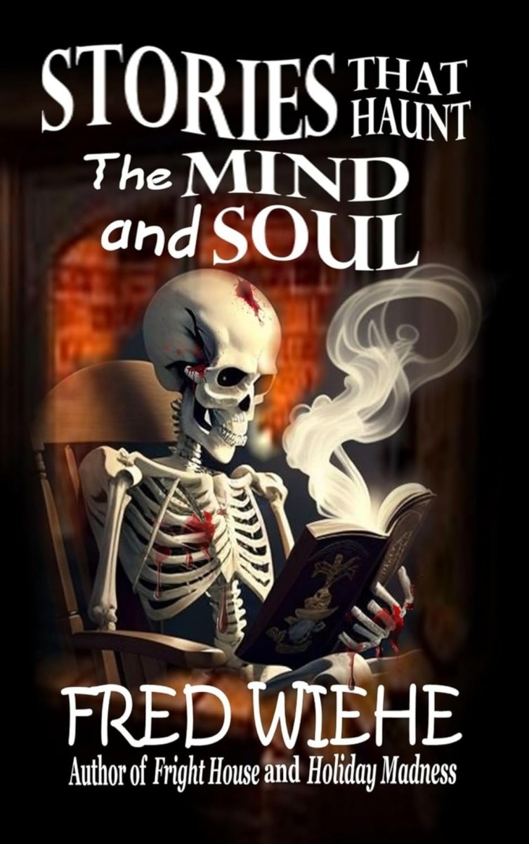 2025 Interview With Author Fred Wiehe on, “The Stories That Haunt the Mind and Soul” - HubPages