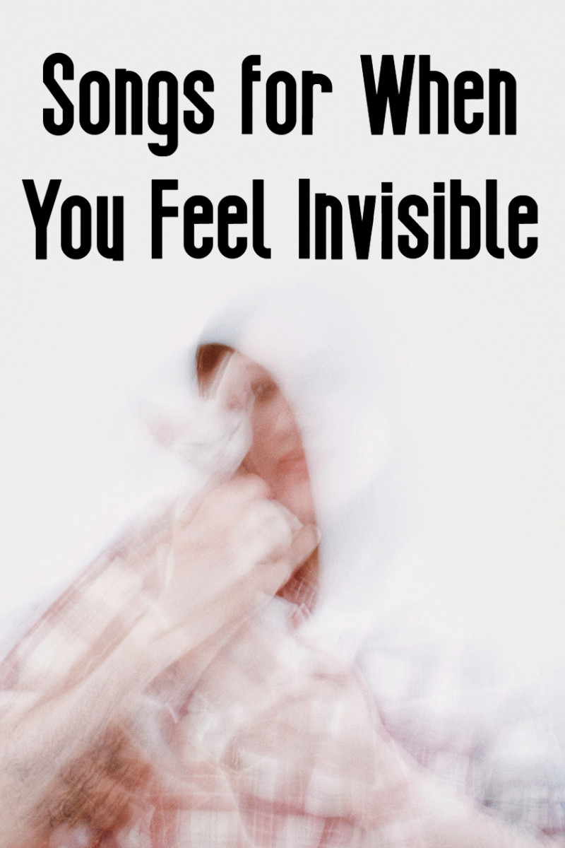51 Songs About Feeling Invisible - HubPages