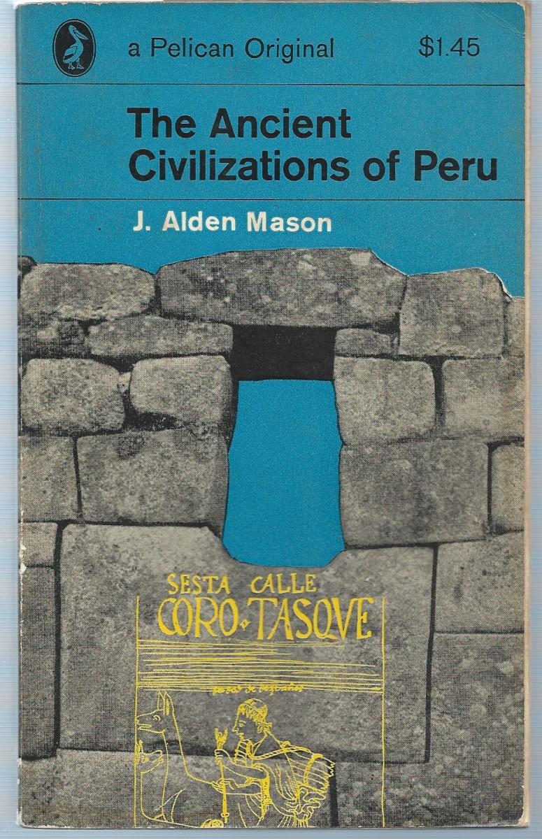 The Ancient Civilizations of Peru Review - HubPages